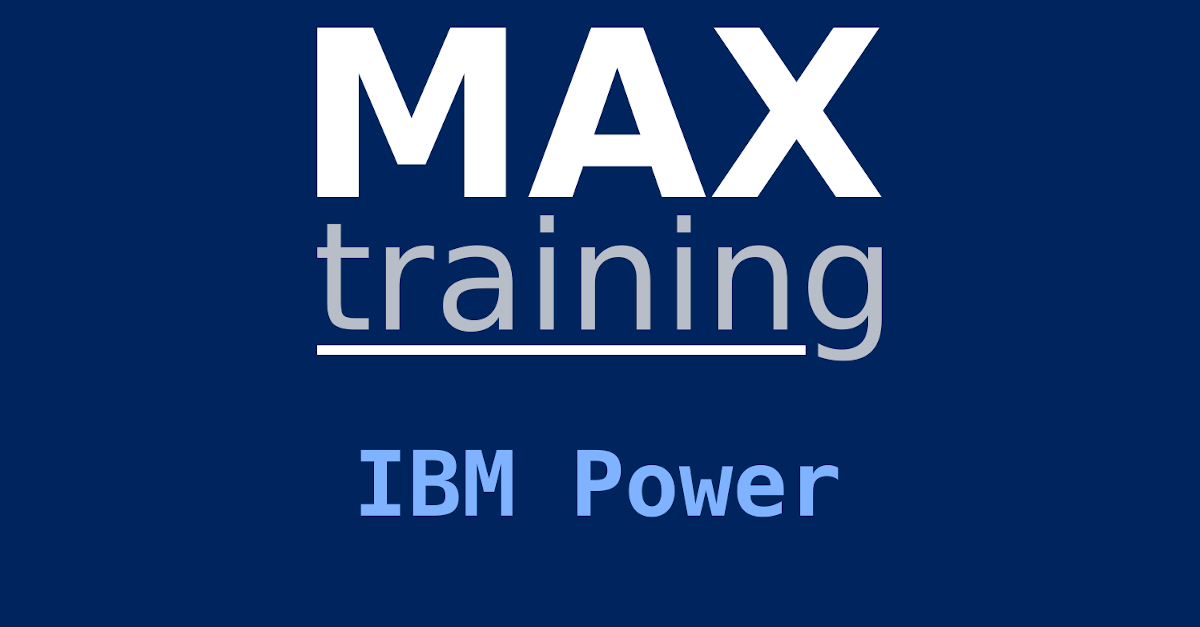 Learn IBM Power – AIX, IBM i | Max Training | Skills Solutions
